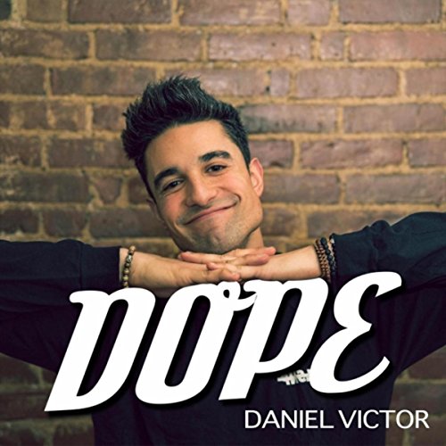 Play Dope by Daniel Victor on Amazon Music
