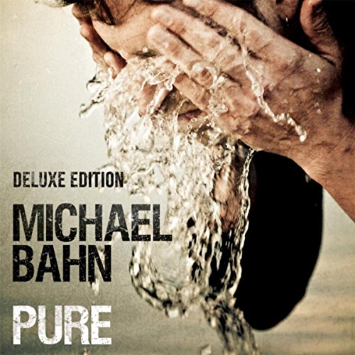Amazon.com: Pure (Deluxe Edition) : Michael Bahn: Digital Music