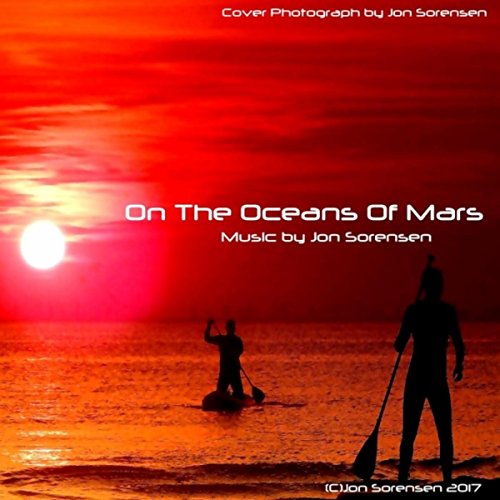 On the Oceans of Mars by Jon Sorensen on Amazon Music - Amazon.com
