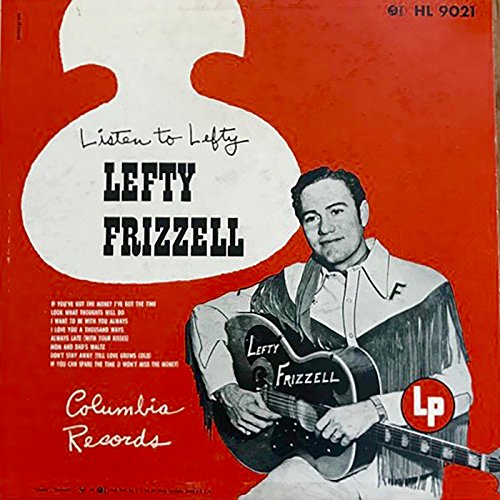 Amazon.com: Listen to Lefty : Lefty Frizzell: Digital Music