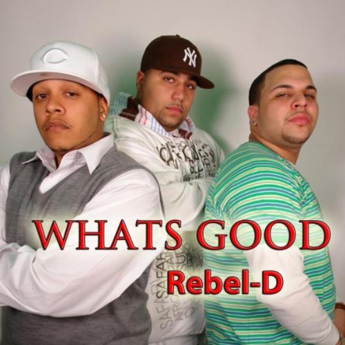 Whats Good de Rebel-D en Amazon Music - Amazon.es
