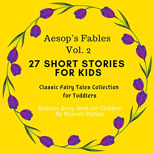Aesop’s Fables Volume 2: 27 Short Stories for Kids. Classic Fairy Tales ...
