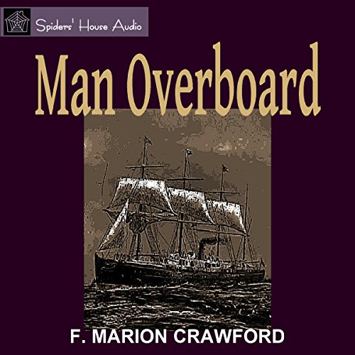 Amazon.com: Man Overboard! (Audible Audio Edition): F. Marion Crawford ...