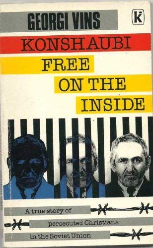 Free on the Inside: Georgi Vins: 9780860657194: Amazon.com: Books