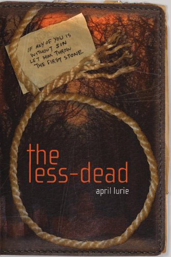 Amazon.com: The Less-Dead: 9780375845437: Lurie, April: Books