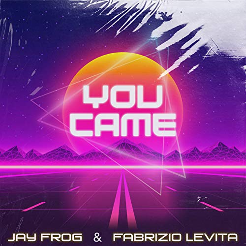 Play You Came by Jay Frog & Fabrizio Levita on Amazon Music Unlimited