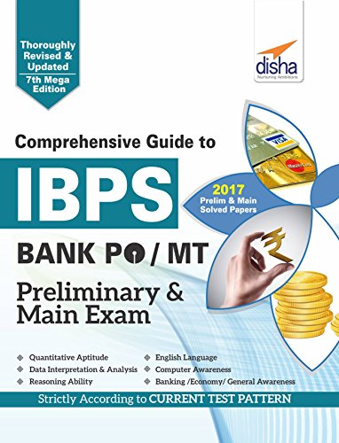 Comprehensive Guide to IBPS Bank PO/ MT Preliminary & Main Exam (7th ...
