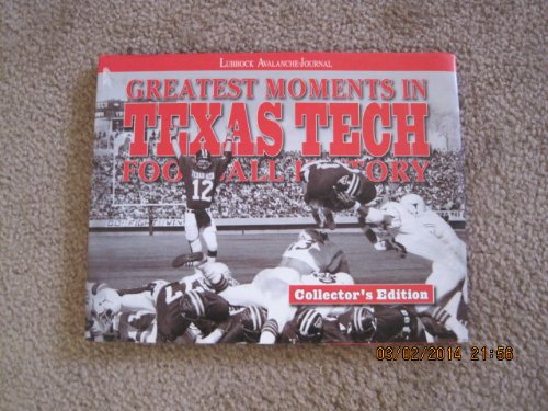 Greatest Moments in Texas Tech Football History: Lobbook Journal ...