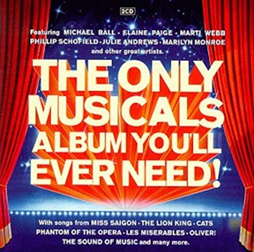 The Only Musicals Album You'll Ever Need: Amazon.co.uk: CDs & Vinyl