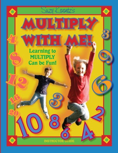 Multiply With Me, Learning to Multiply Can Be Fun, Instructor Guide ...