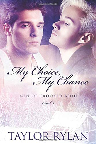 Amazon.com: My Choice, My Chance: Men of Crooked Bend Book 2: ...