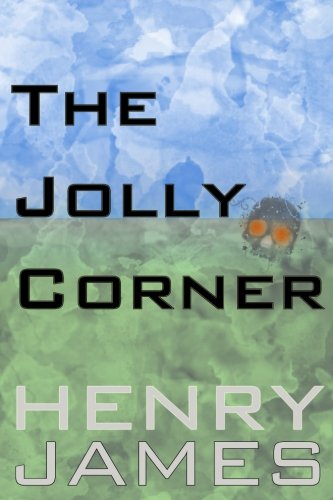The Jolly Corner: James, Henry: 9781986443999: Amazon.com: Books