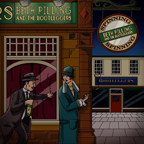 Spinning by Beth Pilling and The Bootleggers on Prime Music
