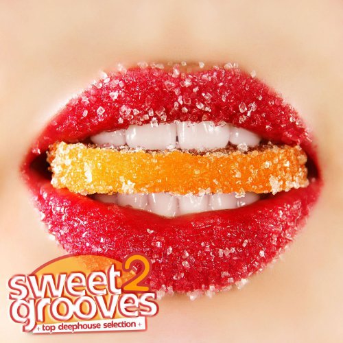 Play Sweet Grooves - Top DeepHouse Selection (Vol. 2) by VARIOUS ...