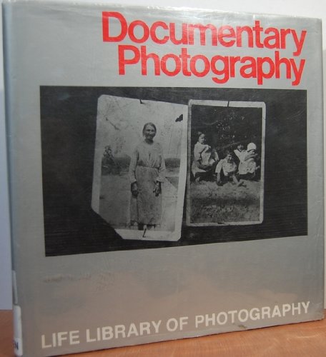 Documentary Photography: Ed, Time Life: 9780809410460: Amazon.com: Books