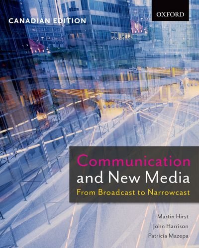 Buy Communication and New Media: From Broadcast to Narrowcast, Canadian ...