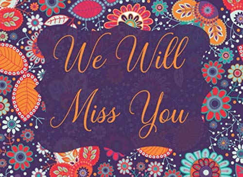 We Will Miss You: Sorry You're Leaving Gift Book To Sign For Coworkers ...