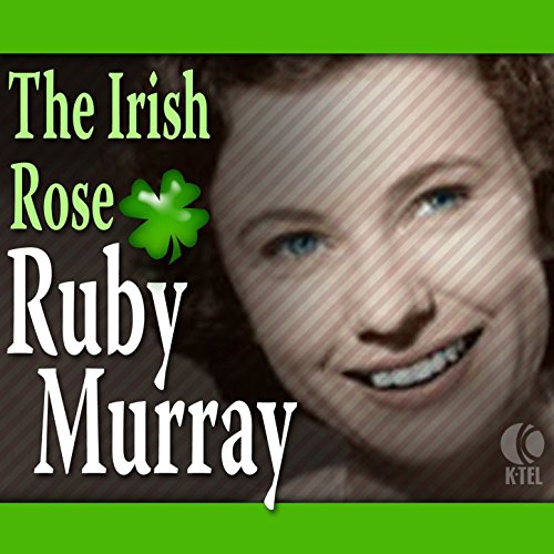 The Irish Rose by Ruby Murray on Amazon Music - Amazon.co.uk