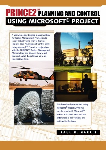 Prince2 Planning and Control Using Mircrosoft Project: Harris, Paul E ...