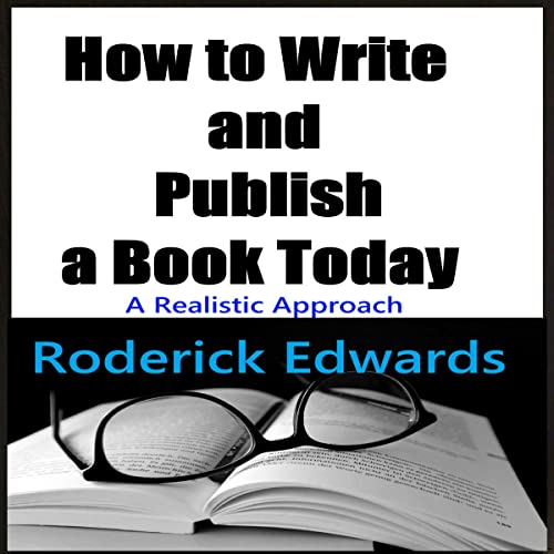 Amazon.com: How to Write and Publish a Book Today: A Realistic Approach ...