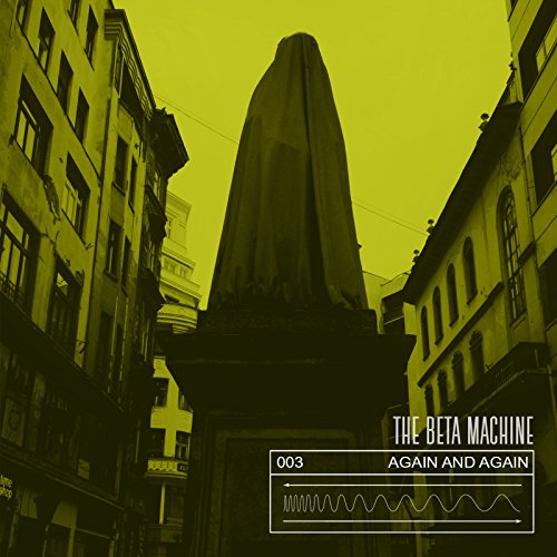 Play Again and Again by The Beta Machine on Amazon Music