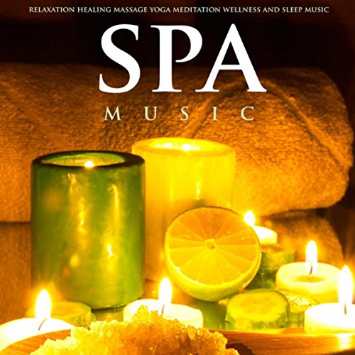 Play Spa Music for Relaxation Healing Massage Yoga Meditation Wellness ...