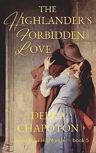The Highlander's Forbidden Love: A Scottish Historical Romance Novel ...