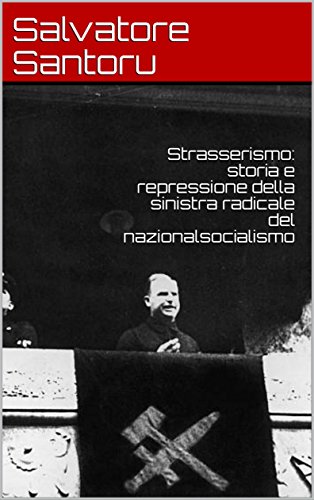 Amazon.com: Strasserismo: storia e repressione della sinistra radicale ...