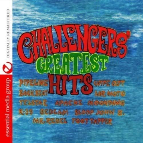 The Challengers - Challengers' Greatest Hits (Digitally Remastered ...