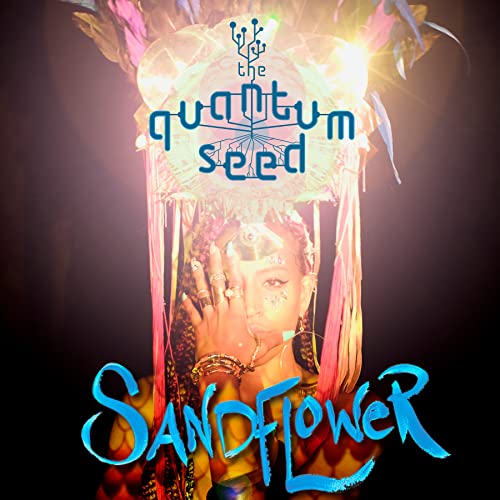 Écouter The Quantum Seed par Sandflower sur Amazon Music Unlimited