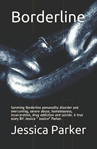 Borderline: Surviving Borderline personality disorder and overcoming ...