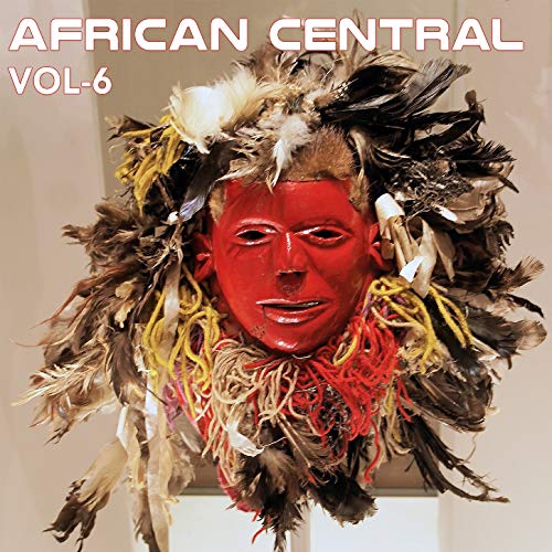 Amazon MusicでVARIOUS ARTISTSのAfrican Central Vol 6を再生する