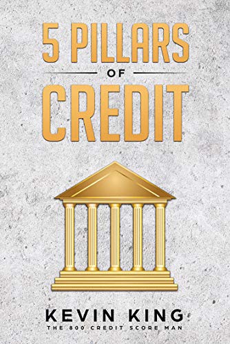 Amazon.com: 5 Pillars of Credit eBook : King, Kevin: Kindle Store