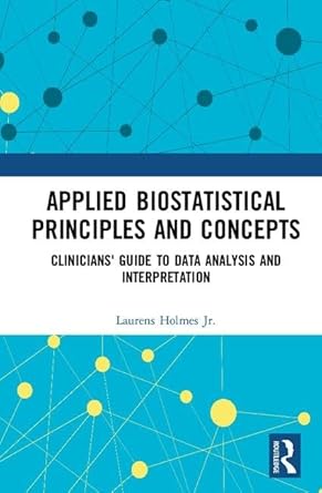 Applied Biostatistical Principles and Concepts: Clinicians' Guide to ...