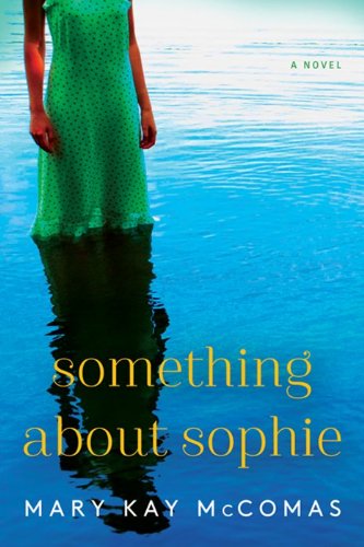 Something About Sophie: William Morrow Paperbacks: 9780062084811 ...