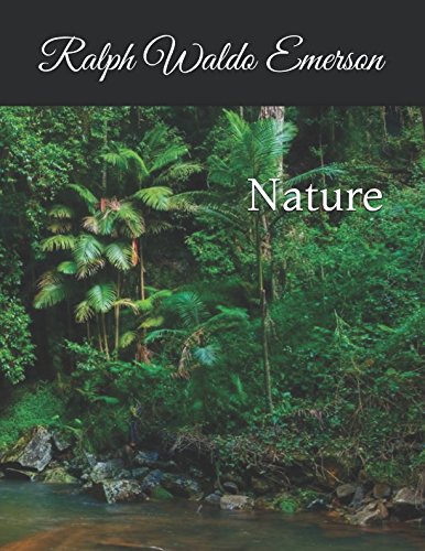 Nature: Emerson, Ralph Waldo: 9781549969393: Amazon.com: Books