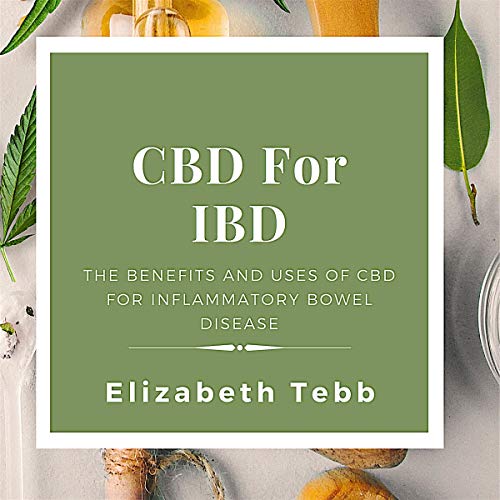 CBD for IBD: The Benefits and Uses of CBD for Inflammatory Bowel ...