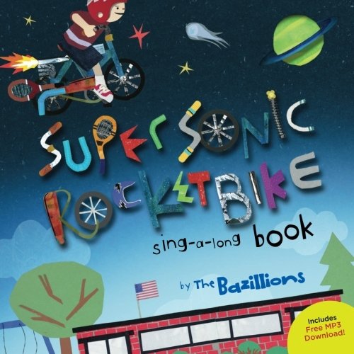 Amazon.com: Super Sonic Rocket Bike: sing-a-long book: 9781456330620 ...
