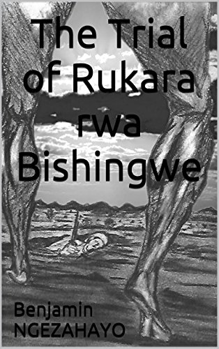 Amazon.com: The Trial of Rukara rwa Bishingwe eBook : NGEZAHAYO ...