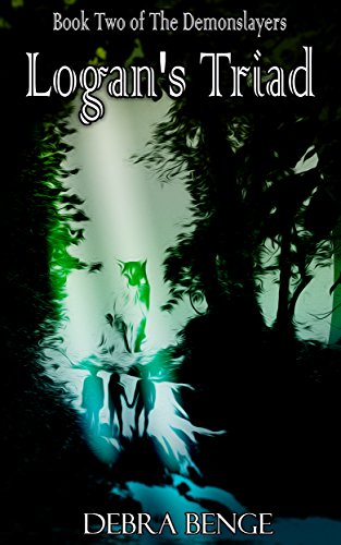 Logan's Triad: Book Two of The Demonslayers eBook : Benge, Debra ...