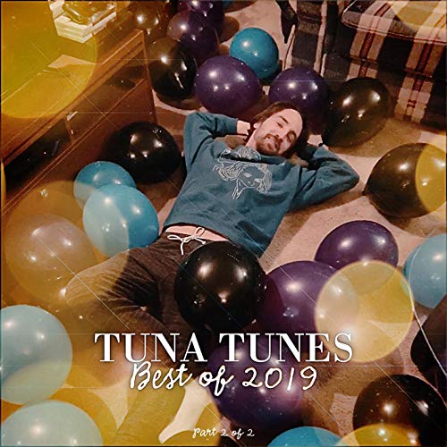 Play TUNA TUNES: Best of 2019 by MR TUNA on Amazon Music