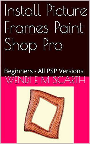 Install Picture Frames Paint Shop Pro: Beginners - All PSP Versions ...