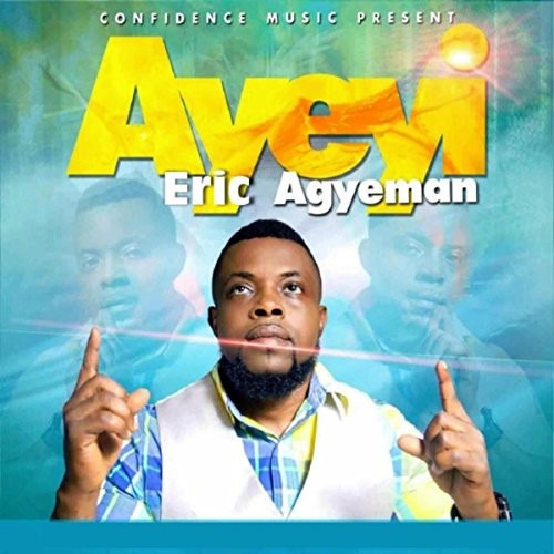 Amazon.com: Ayeyi : Eric Agyeman: Digital Music