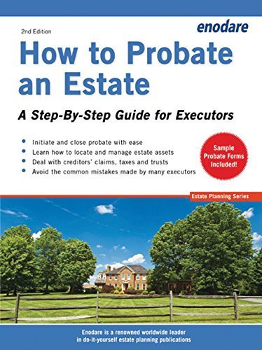 How to Probate an Estate: A Step-By-Step Guide for Executors by Enodare ...