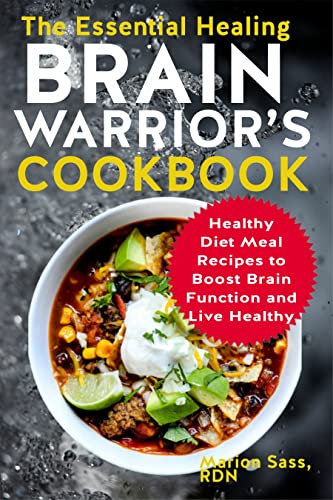 Amazon.com: The Essential Healing Brain Warrior's Cookbook: Healthy ...
