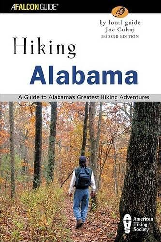 Buy Hiking Alabama: A Guide to Alabama's Greatest Hiking Adventures ...