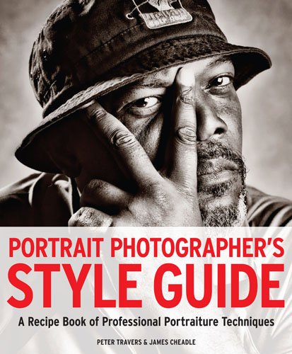 Portrait Photographer's Style Guide: A Recipe Book of Professional ...