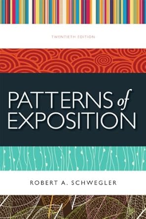 Patterns of Exposition + Mywritinglab Access Card : Schwegler, Robert A ...