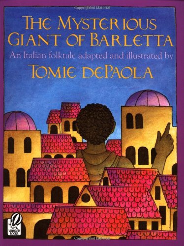 The Mysterious Giant of Barletta: Tomie dePaola: 9780152563493: Amazon ...