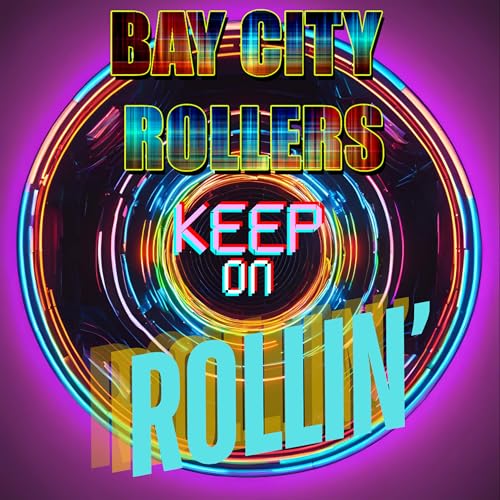 Amazon Music Unlimited - ベイ・シティ・ローラーズ 『Keep On Rollin'』